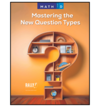 Mastering the New Question Types: Math® - National